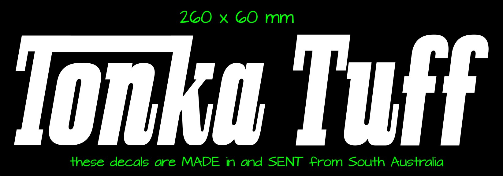 Tonka Tuff vinyl decal 260 x 60 mm CONFIRM your color - Crazyfish
