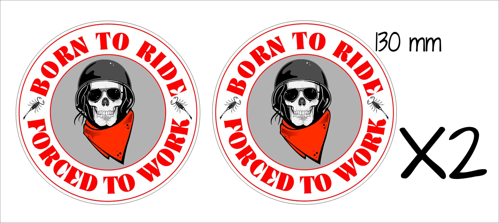 Born to Ride Stickers TWO (2) 130 mm each - Crazy Fish