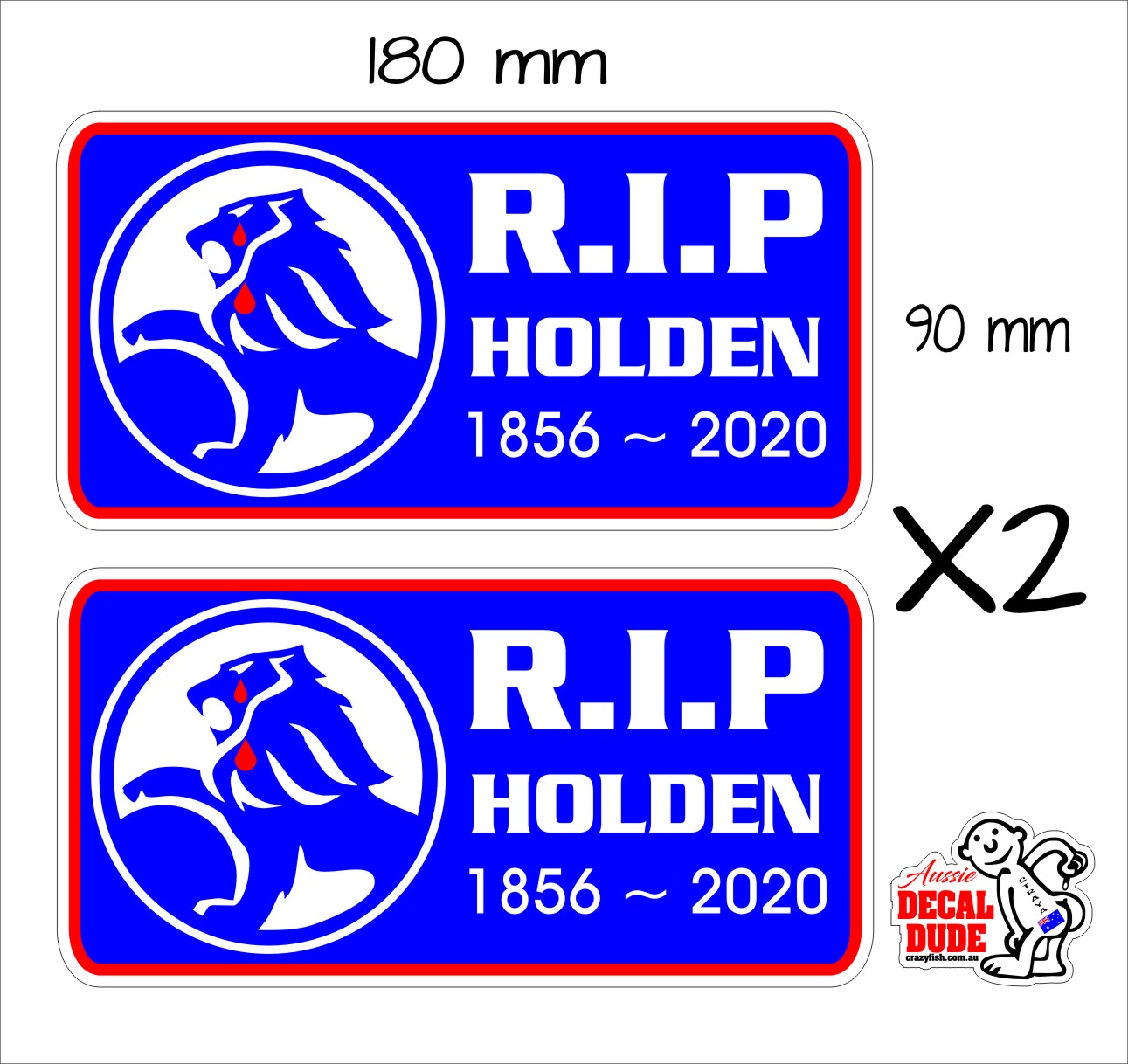 R.I.P Holden Stickers TWO (2) 190 x 80 mm each - Crazy Fish