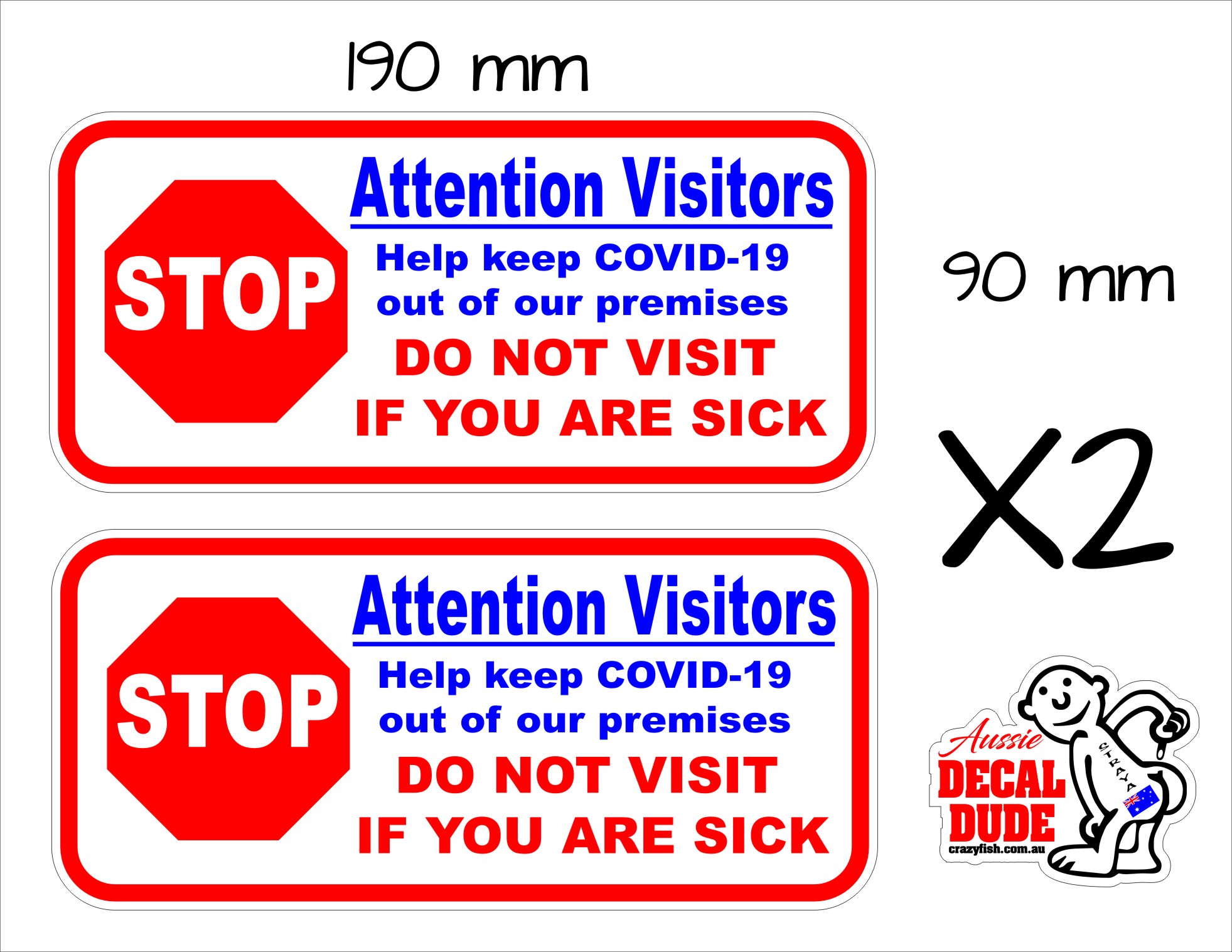 Attention Visitors Stickers TWO (2) 190 x 90 mm each - Crazy Fish