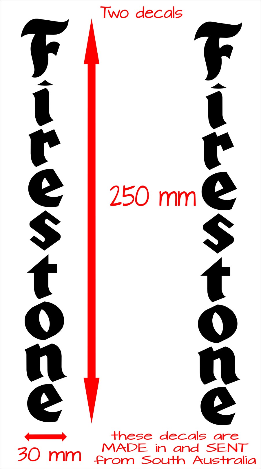 Firestone VERTICAL decals TWO (2) 250 x 30 mm each CONFIRM your color ...