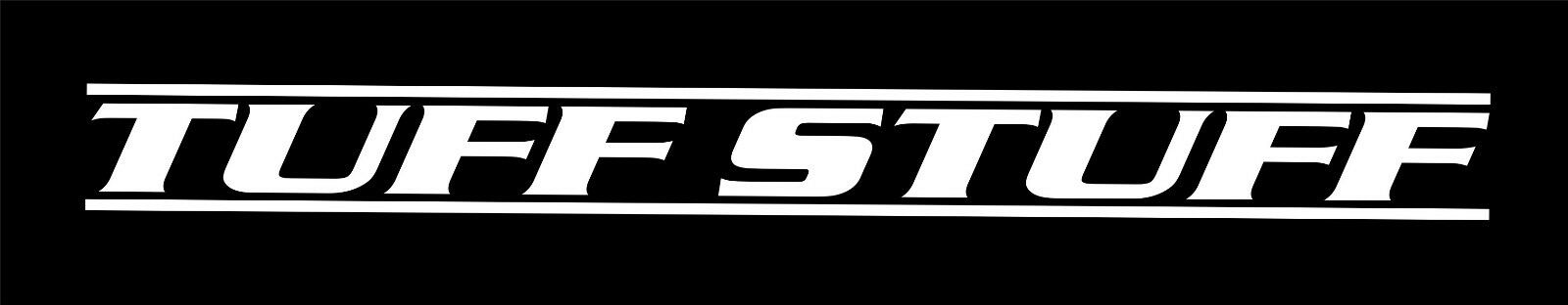 TUFF STUFF vinyl decal LARGE 1100 x 140 mm choose your color - Crazy Fish