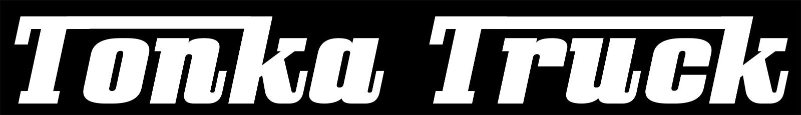 Tonka Truck screen decal 1100 x 125 mm choose your color - Crazy Fish