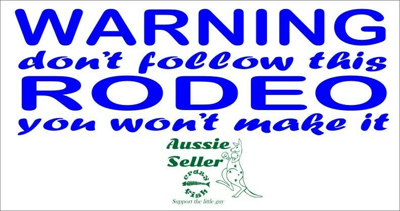 Rodeo Warning funny decal 260 x 90 mm, choose your color - Crazy Fish